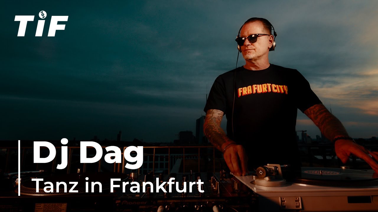 Dj Dag | Tanz in Frankfurt @Adlib Rooftop - YouTube