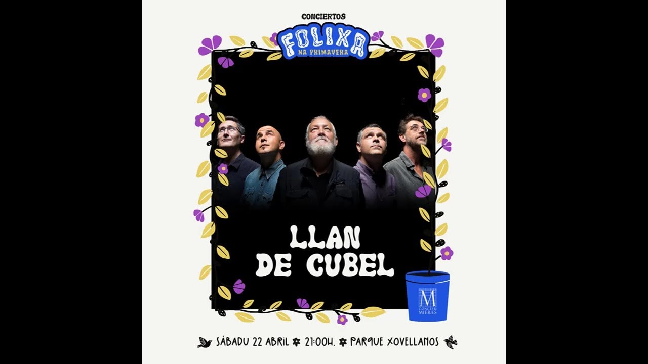 Llan de Cubel - Cantar del Ayerán que perdio la guerra (22.04.2023 ...