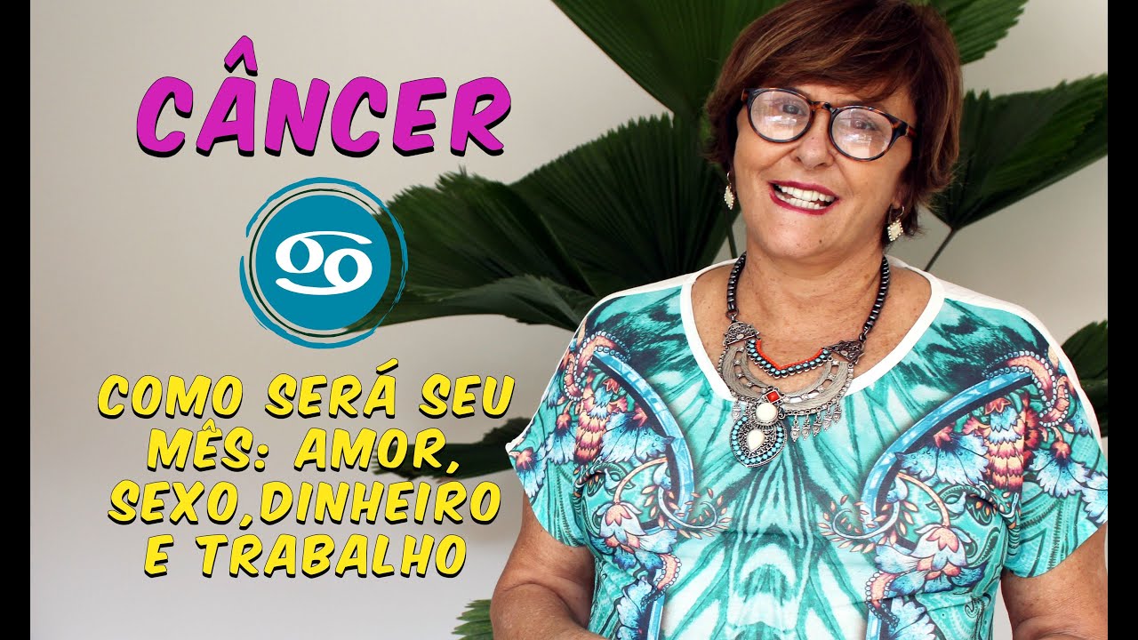 Amor/Sexo/Dinheiro/Trabalho - signo de CÂNCER - MAIO 2016 - YouTube
