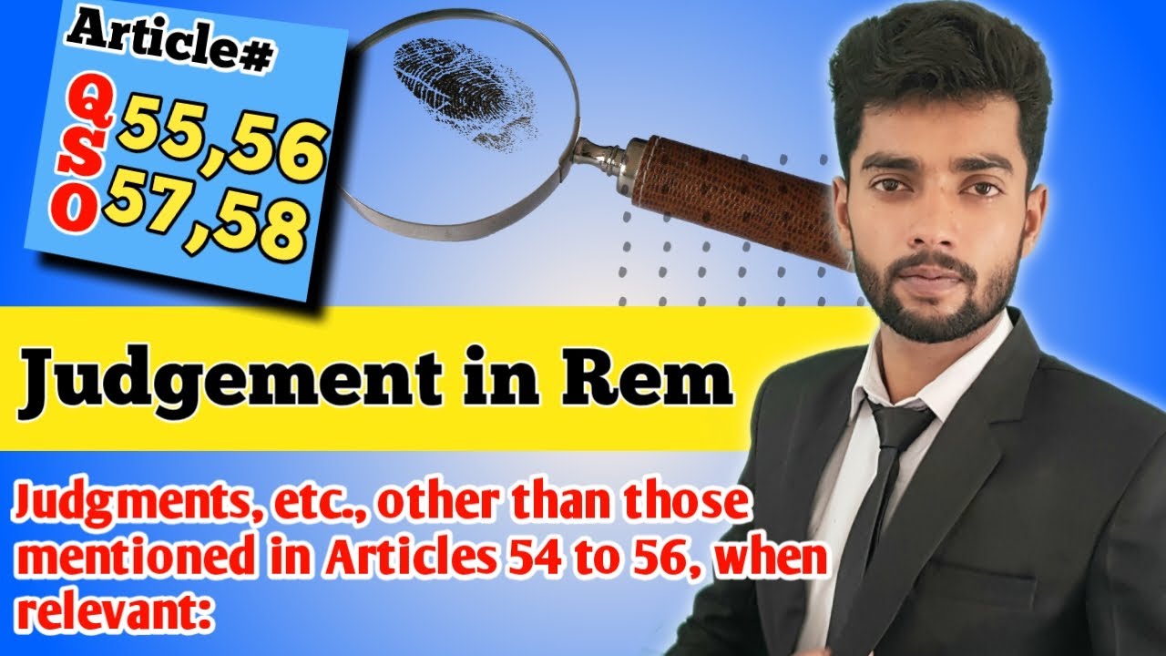 Judgement in rem/Article 55 of qso/Article 56 of qso/Article 57 of qso/Article 58 of qso - YouTube