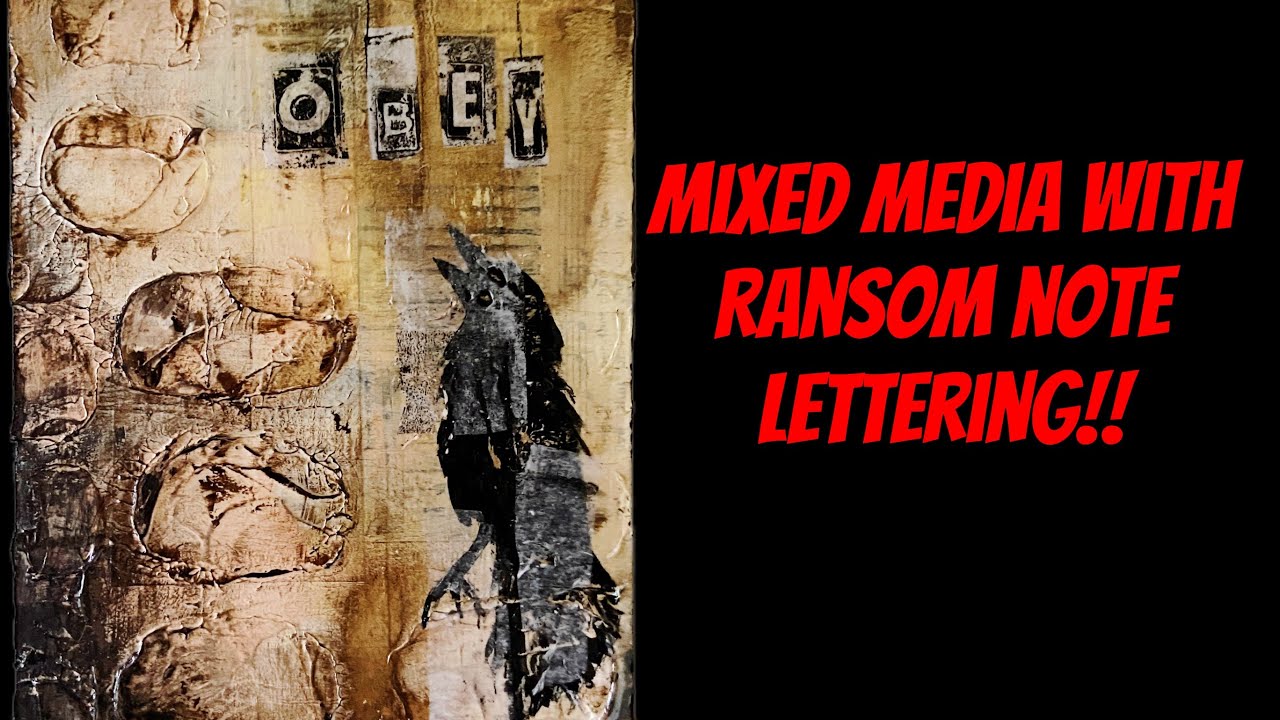 Mixed Media with Ransom Note-Style Text!!! - YouTube