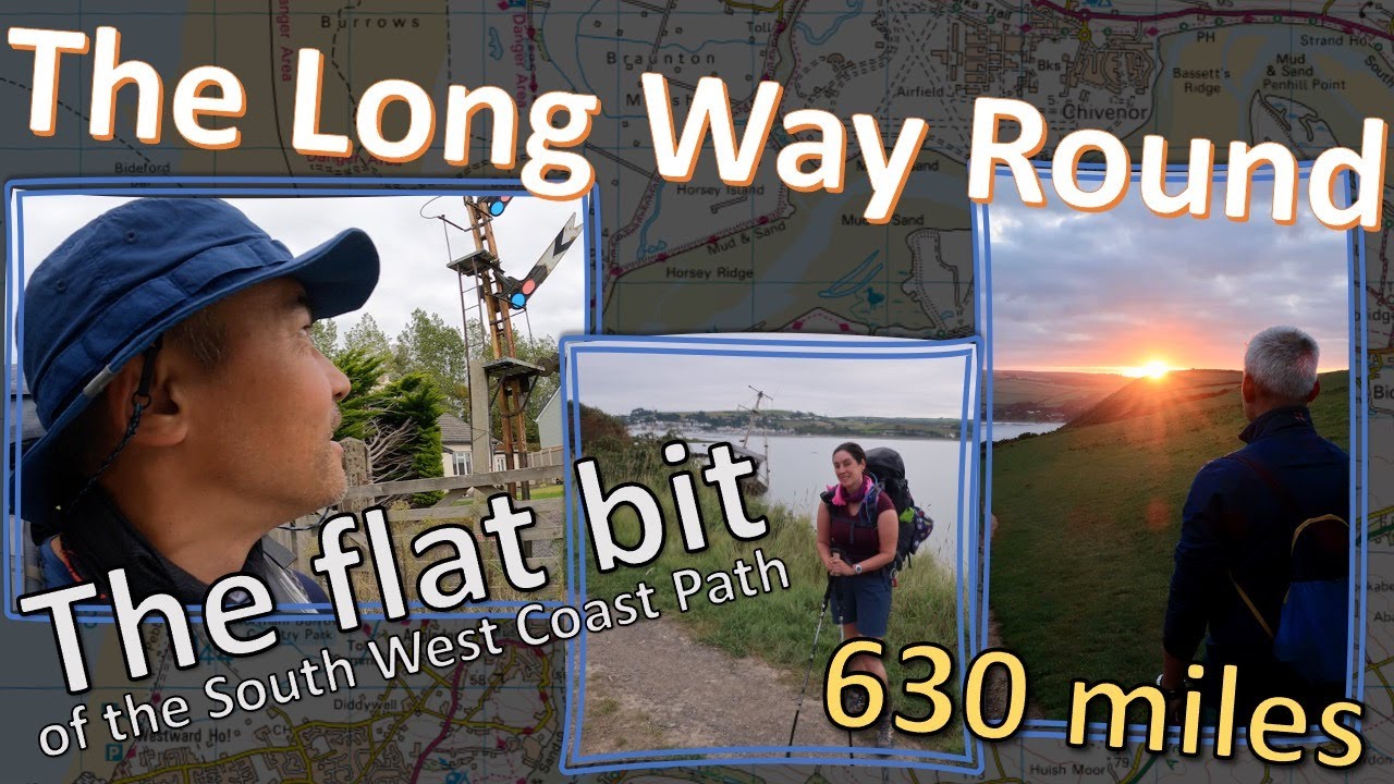 Part 2: The Long Way Round - The Flat Bit of the South West Coast Path ...