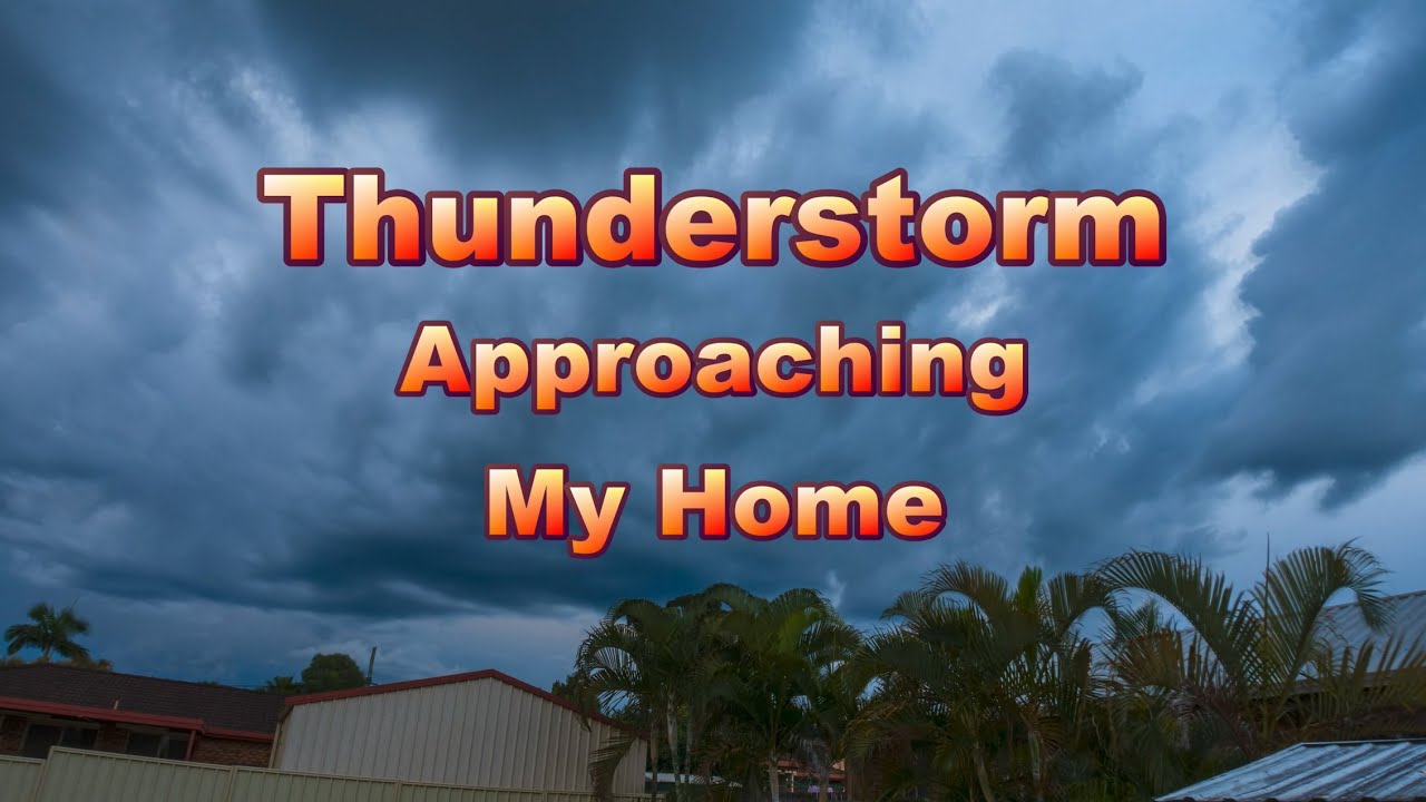 Thunderstorm Approaching My Home 1st October 2021 - YouTube