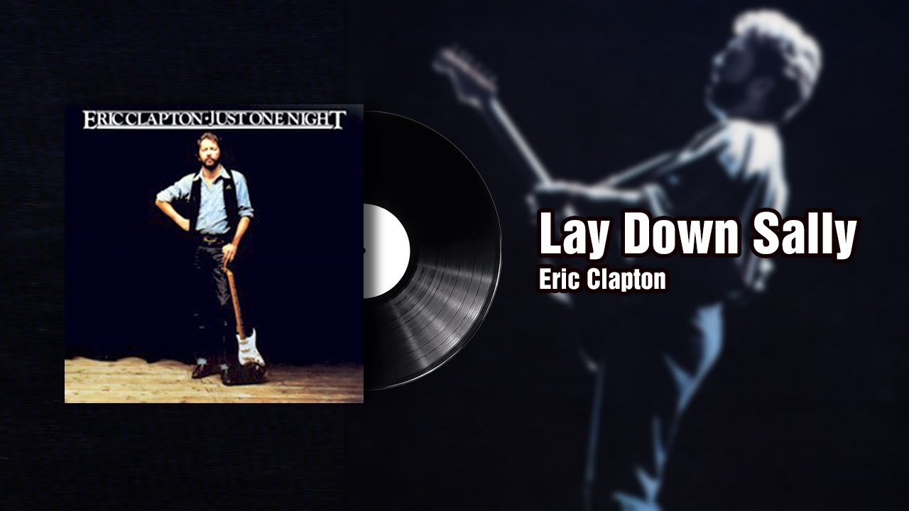 Lay Down Sally - Eric Clapton (1980) - YouTube