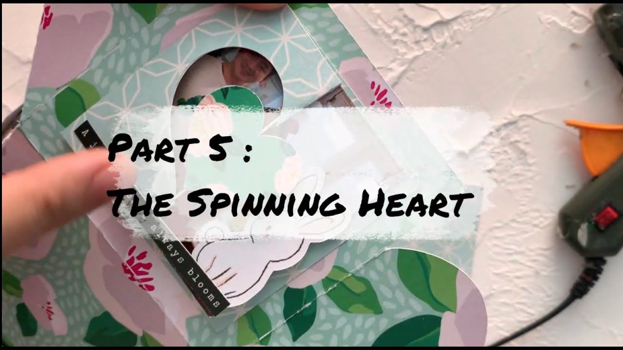Part 5 : The Spinning Heart - YouTube