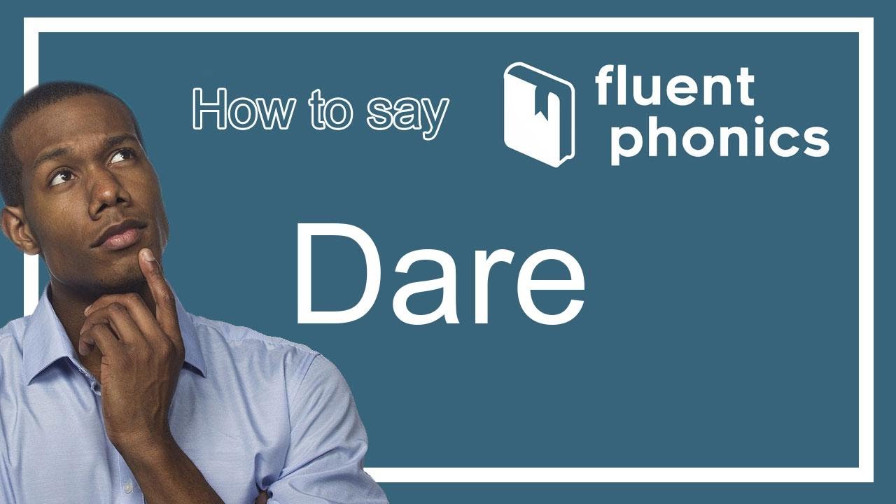 How to pronounce the word Dare | With definition & example sentence ...