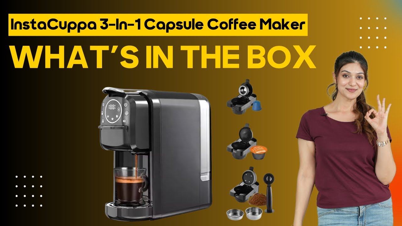 📦 "Unboxing the InstaCuppa 3-in-1 Capsule Coffee Maker | What’s in the ...