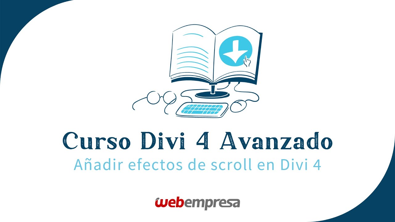 Curso de Divi 4 Avanzado - Añadir efectos de scroll en Divi 4 - YouTube