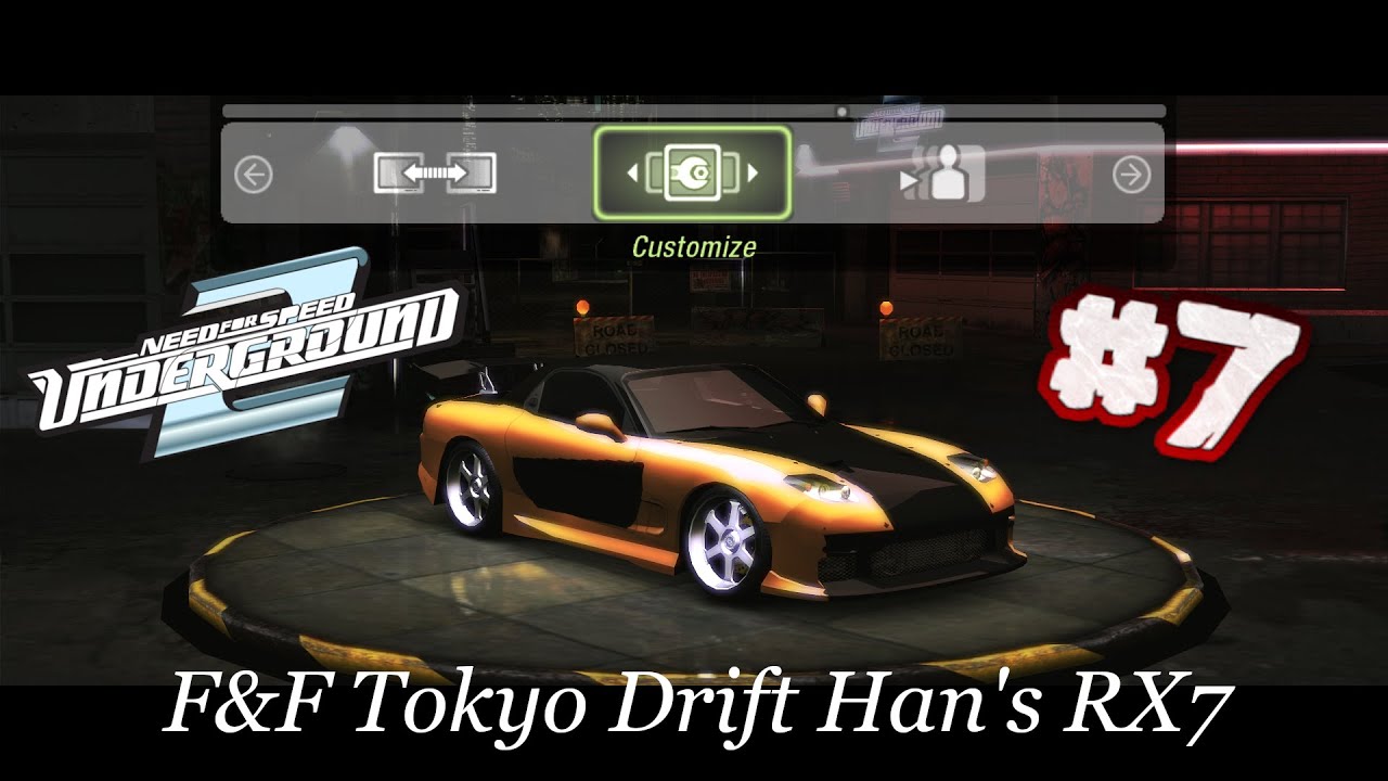 Need For Speed Underground 2 #7 | F&F Tokyo Drift Han's RX7 - YouTube
