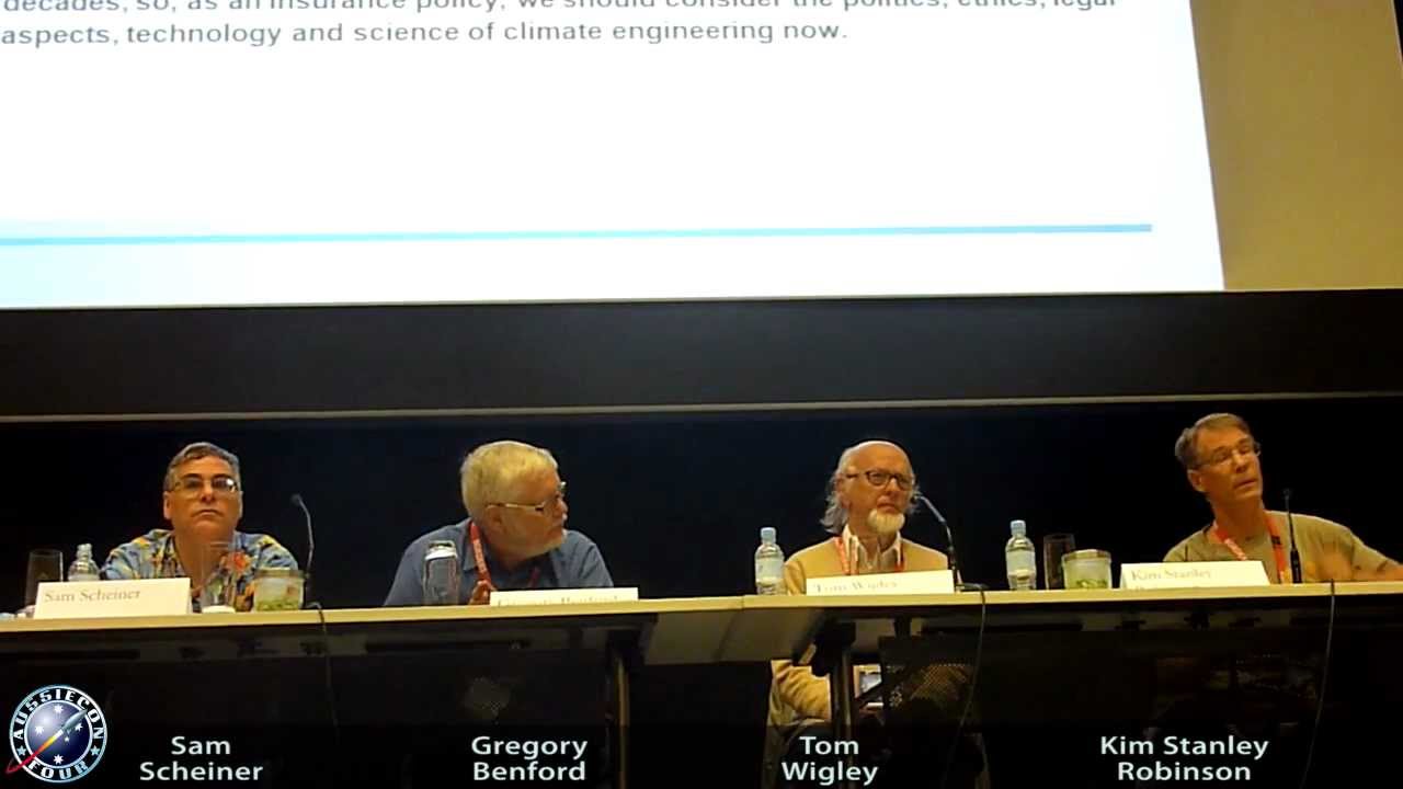 Aussiecon 4 Geoengineering - Kim Stanley Robinson, Gregory Benford, Tom ...