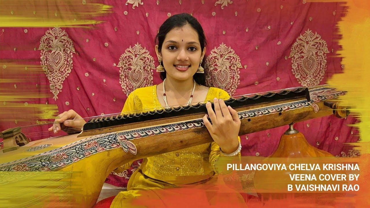 Pillangoviya Chelva Krishna - Veena Cover | B Vaishnavi Rao | Kannada ...