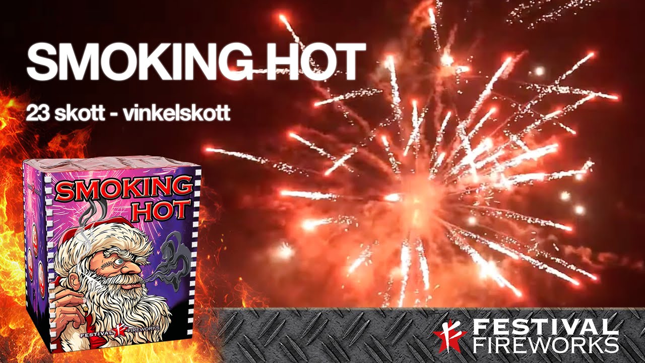 Smoking Hot - Fyrverkerier - Festival Fyrverkeri - YouTube