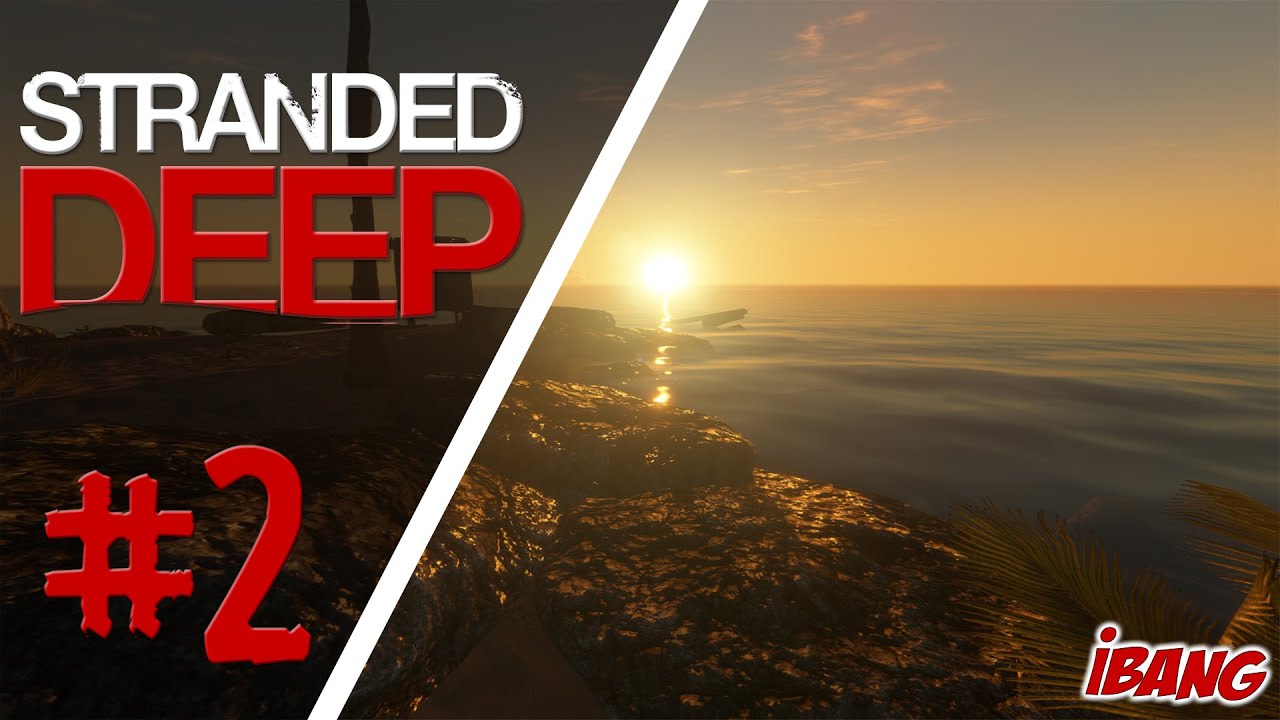 "GOT ONE!" Stranded Deep Alpha 0.01.H1 Gameplay Part 2 - YouTube