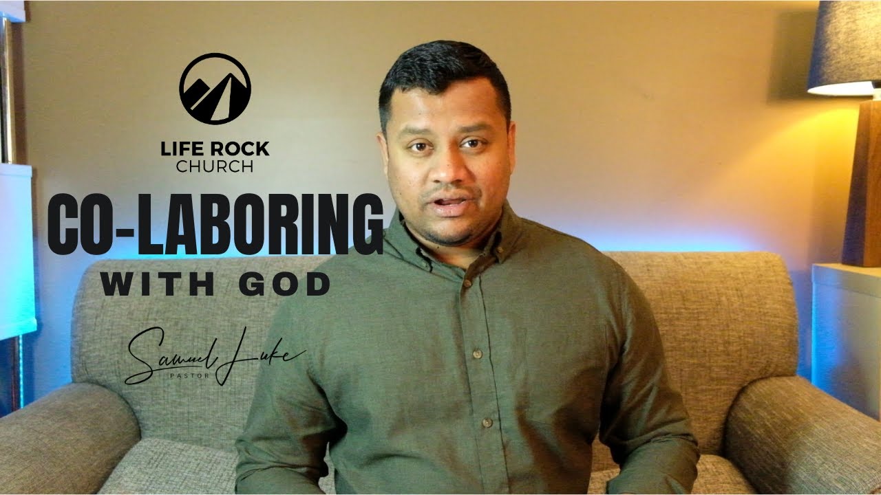 CO-LABORING WITH GOD by Ps Samuel Luke - YouTube