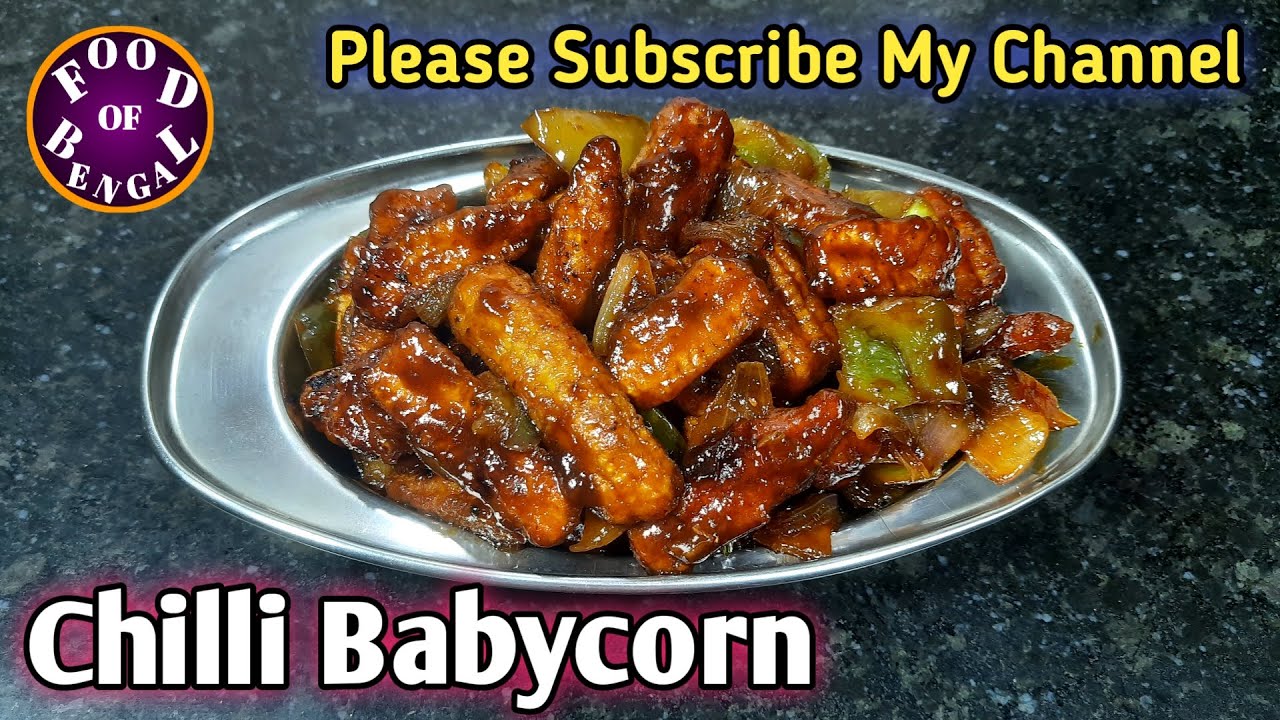 Chilli Baby Corn | ক্রিস্পি চিলি বেবি কর্ণ | Baby Corn Chilli Dry ...