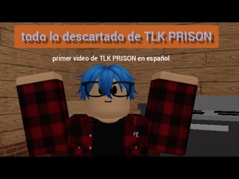 todo lo eliminado de TLK PRISON ( primer video de todo youtube de TLK ...