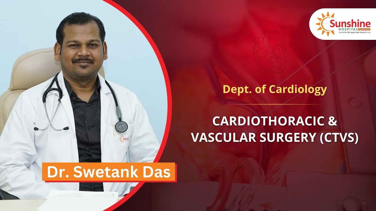 Cardiothoracic & Vascular Surgery (CTVS) | Dr Swetank Das - YouTube