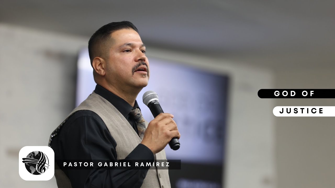 God of Justice | Pastor Gabriel Ramirez | Wednesday Evening, October ...