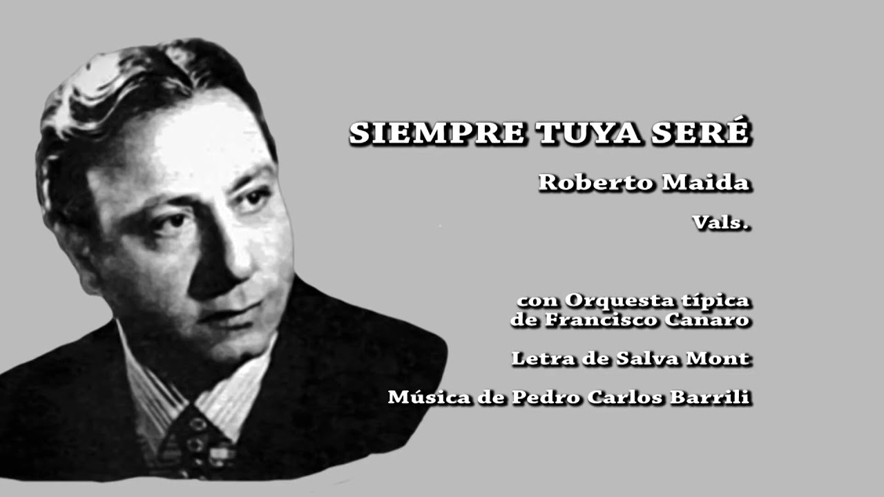 SIEMPRE TUYA SERE ROBERTO MAIDA - YouTube