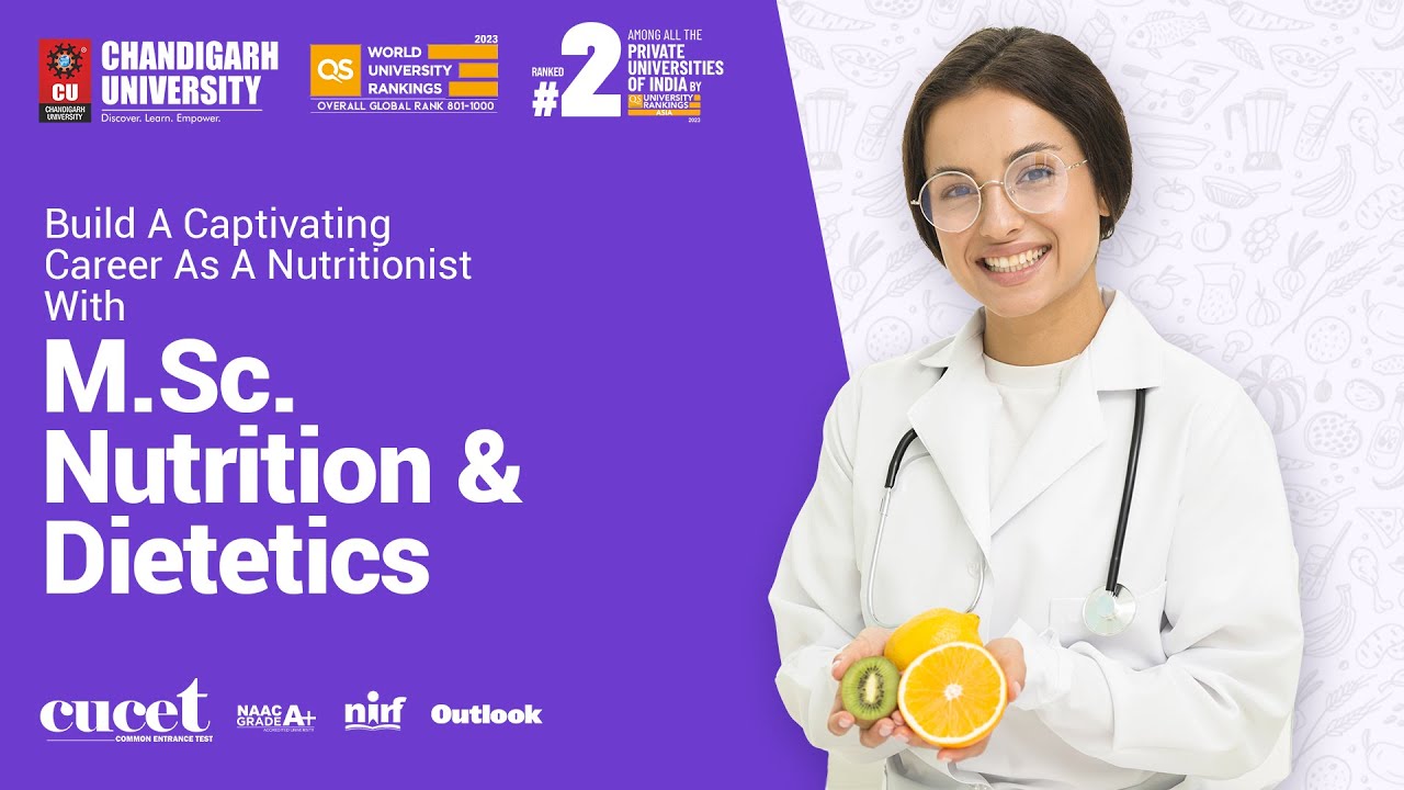Master of Science in Nutrition & Dietetics at Chandigarh University ...