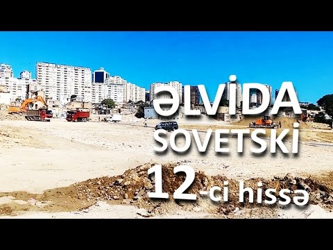 Sovetski 12-ci hissə/31 may, 2016 / Savetski, Советски, Советская.