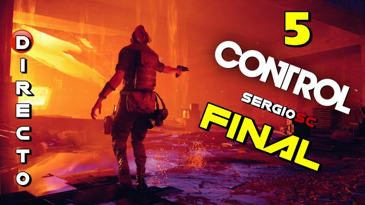 CONTROL #5 RECTA FINAL - DIRECTO Gameplay en ESPAÑOL - YouTube