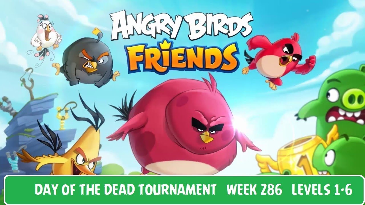 Angry Birds Friends All Levels 1-6 Day of The Dead Tournament Week 286 ...