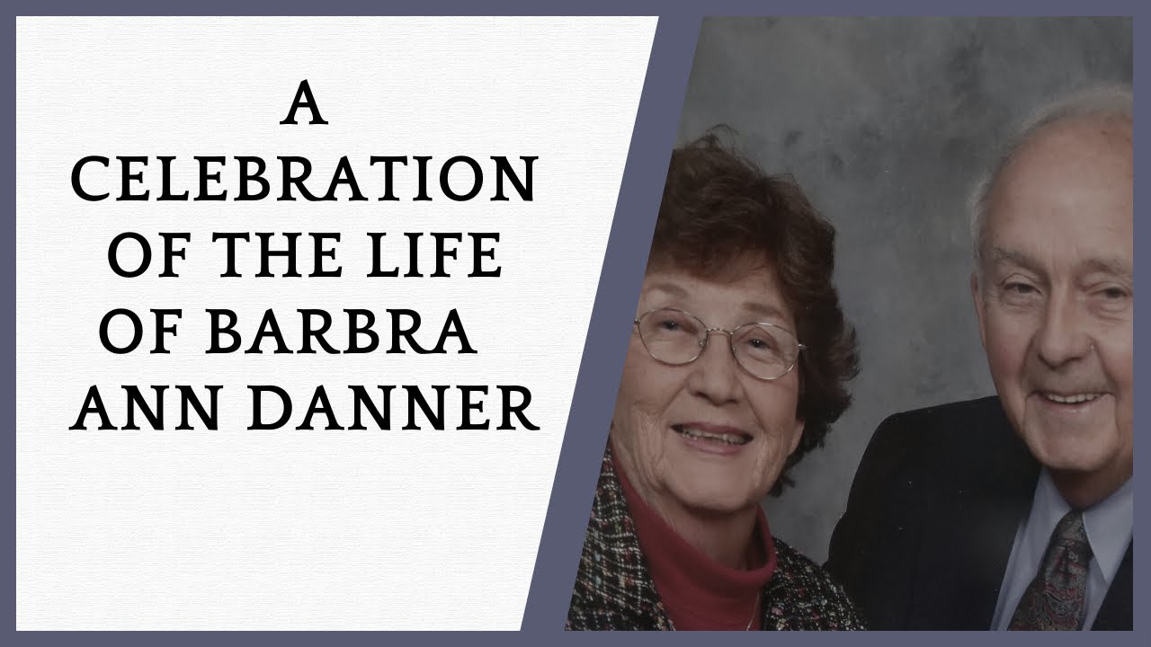 A celebration of the Life of Barbara Ann Danner | 04/08/2022 10:00 a.m ...