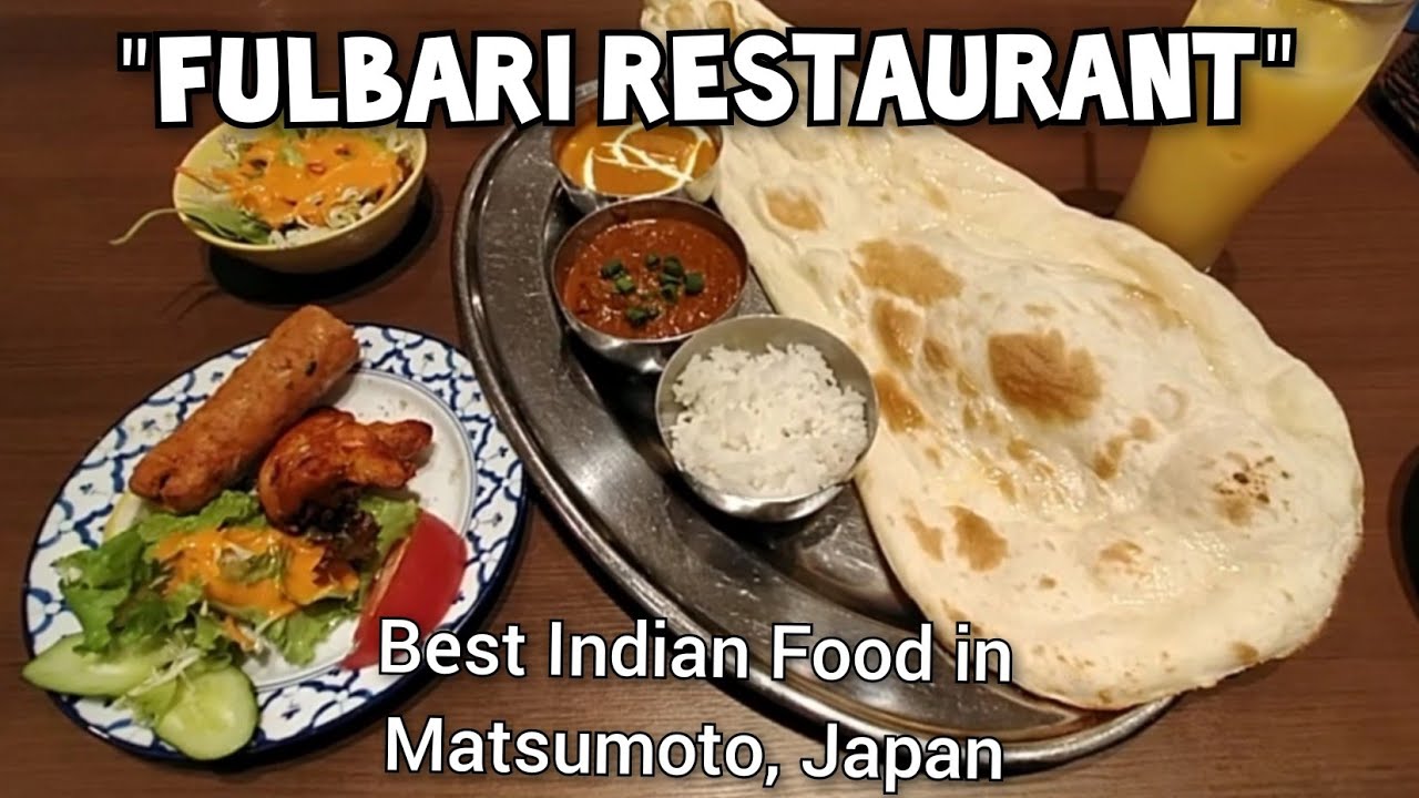 One of the Best Indian Food in Matsumoto, Japan "FULBARI RESTAURANT ...