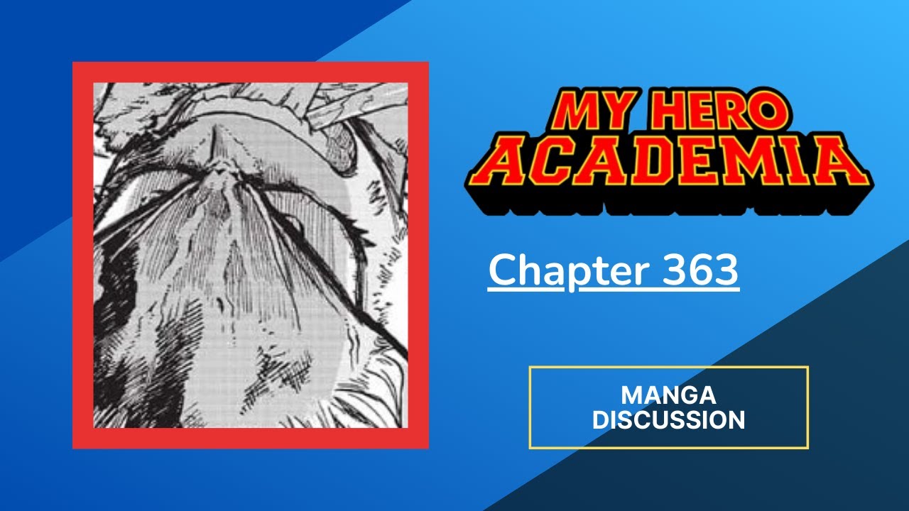 My Hero Academia chapter 363 review - YouTube