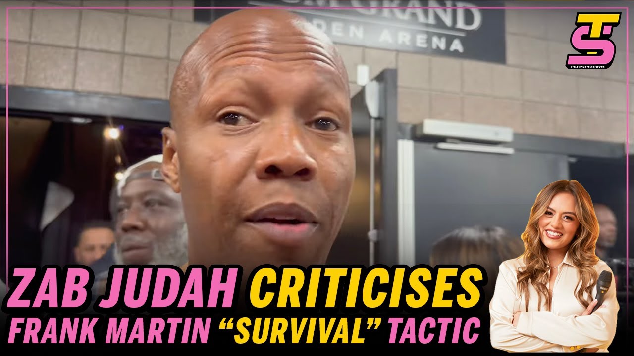 Zab Judah CRITICISES Frank Martin over Tank loss "DEFENCE... A SURVIVAL ...