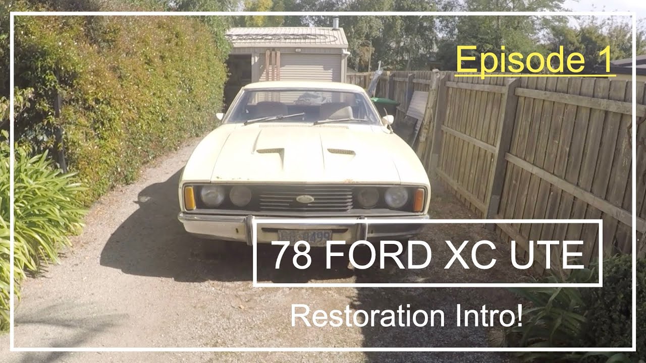 78 XC Ford Ute - Intro Episode 1 - YouTube