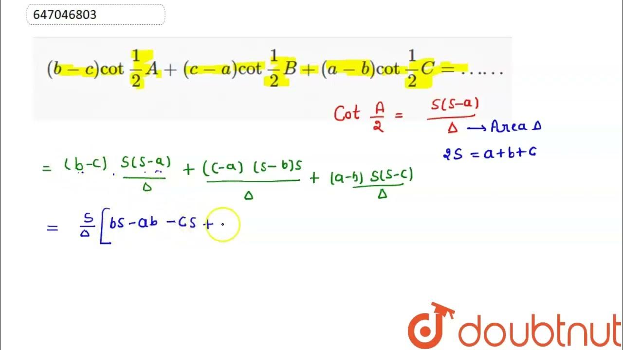 (b-c)cot1/2A+(c-a)cot1/2B+(a-b)cot1/2C=…… | CLASS 12 | PROPERTIES OF ...
