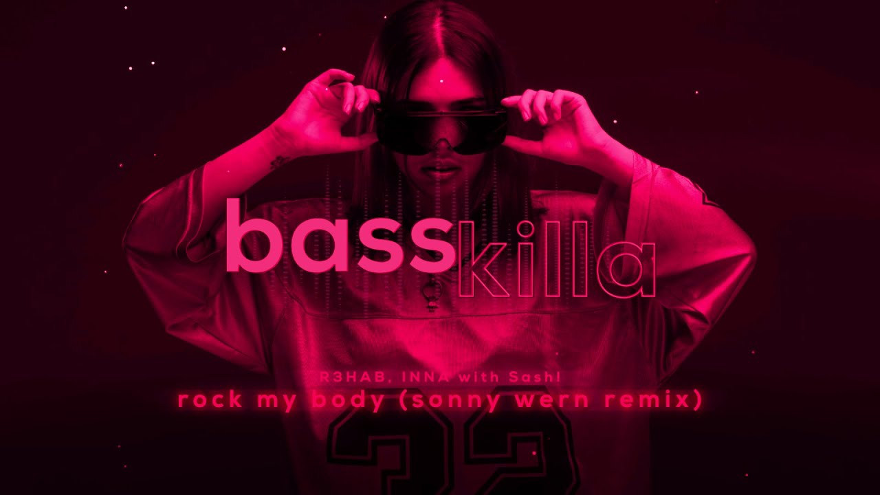 R3HAB, INNA - Rock My Body (with Sash!) (Sonny Wern Remix) - YouTube