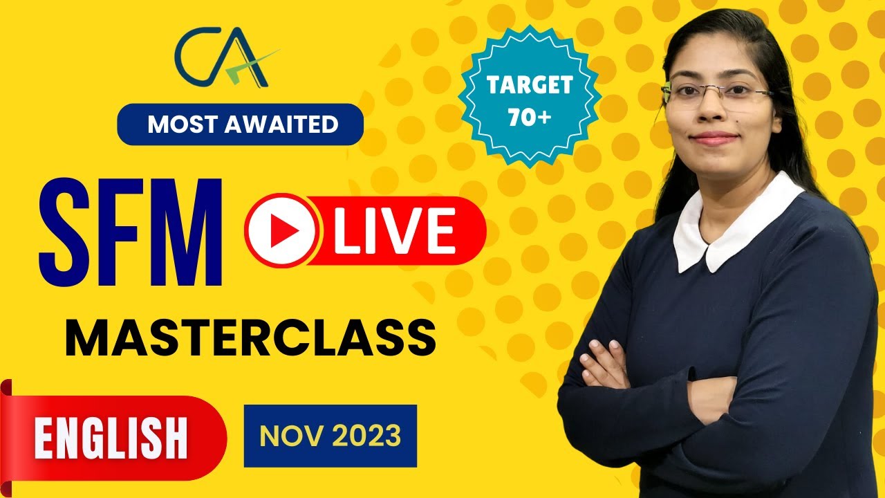 SFM Master Class CA Final English Live Batch BY CA Hema Chawla - YouTube