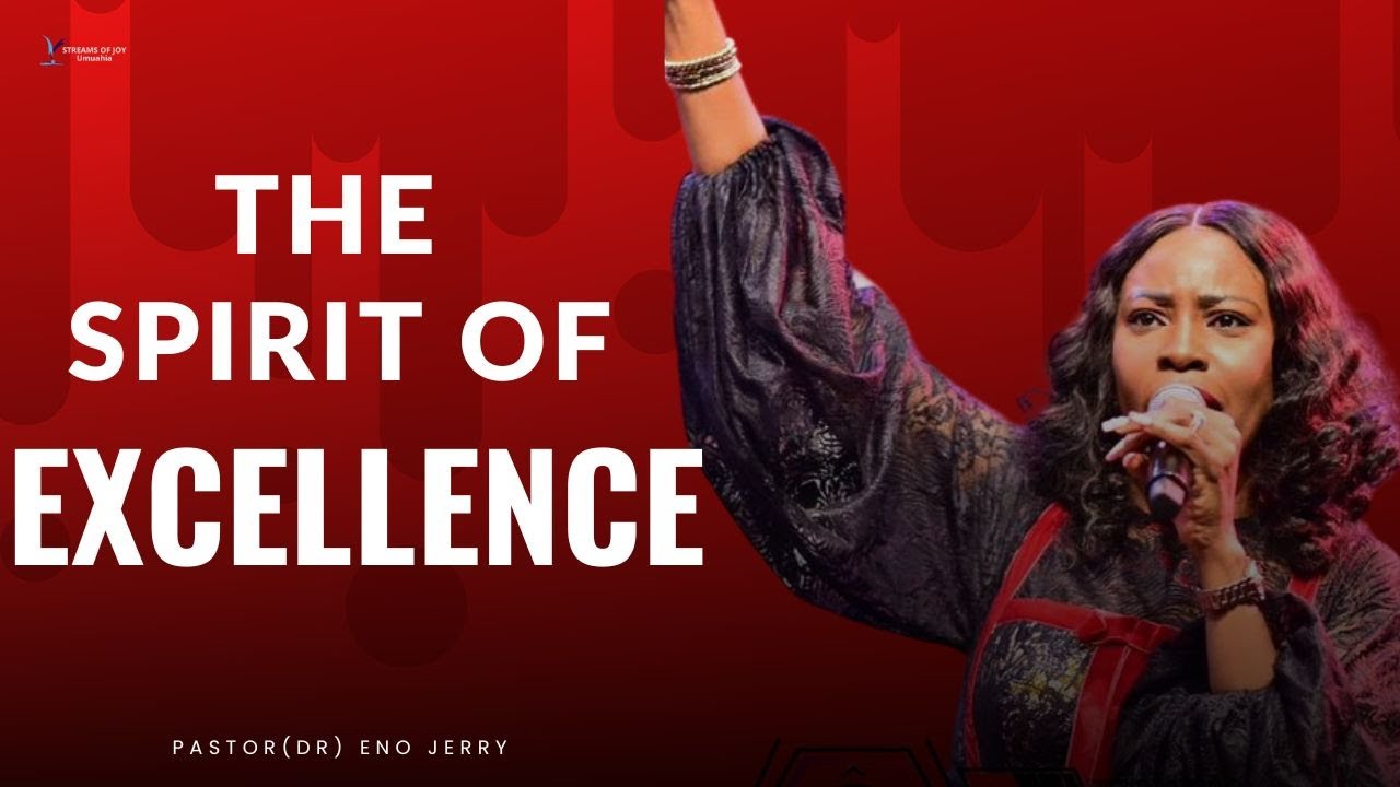 THE SPIRIT OF EXCELLENCE || A MAN OF WONDER. - YouTube