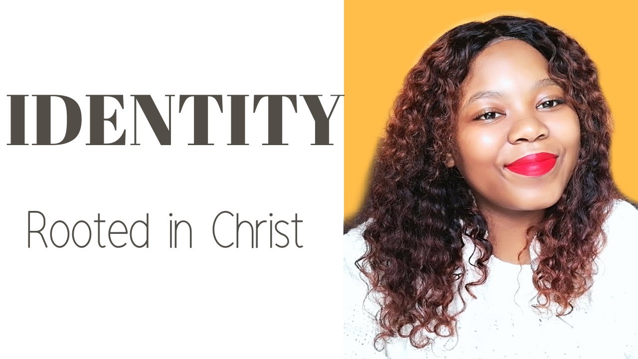 IDENTITY : Rooted in Christ | Journey Through Purpose - YouTube