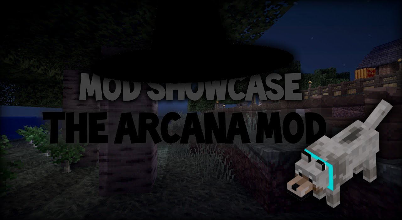 Minecraft Mod Showcase ARCANA MOD!!! (I AM BACK!!!) - YouTube
