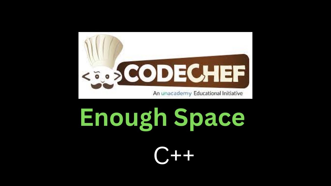 Enough Space Problems CodeChef || c++ - YouTube
