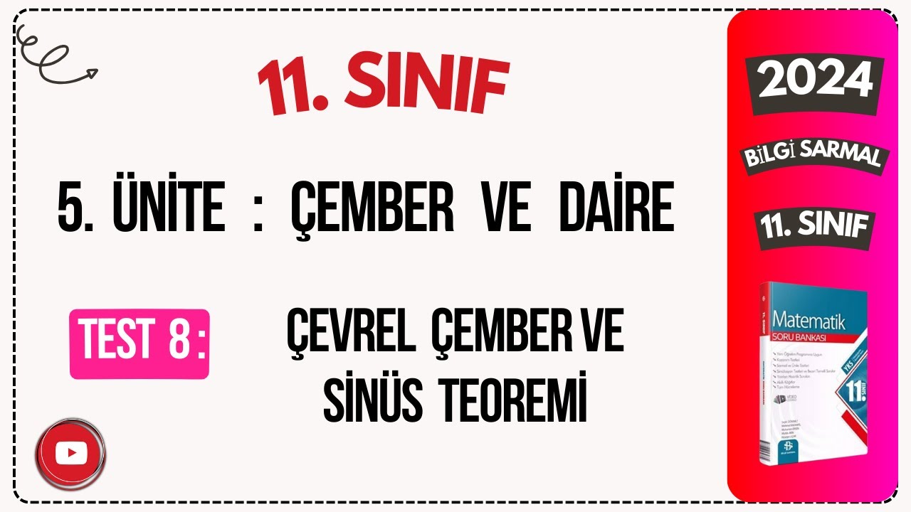 TEST 8 ÇEVREL ÇEMBER VE SİNÜS TEOREMİ (BİLGİ SARMAL 11. SINIF MATEMATİK ...