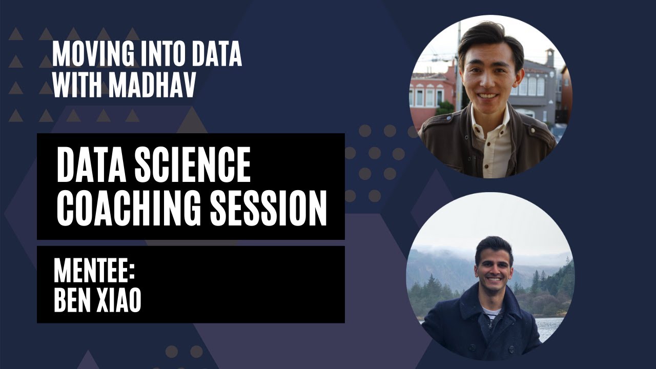Data Science Coaching Session - Ben Xiao (Grad Student) - YouTube