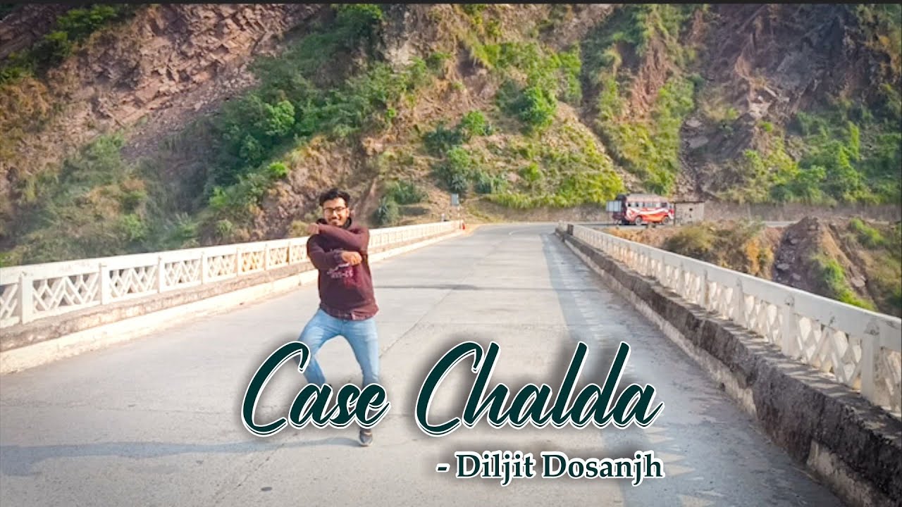 CASE CHALDA | DILJIT DOSANJH | BHANGRA BY AKSHU - YouTube