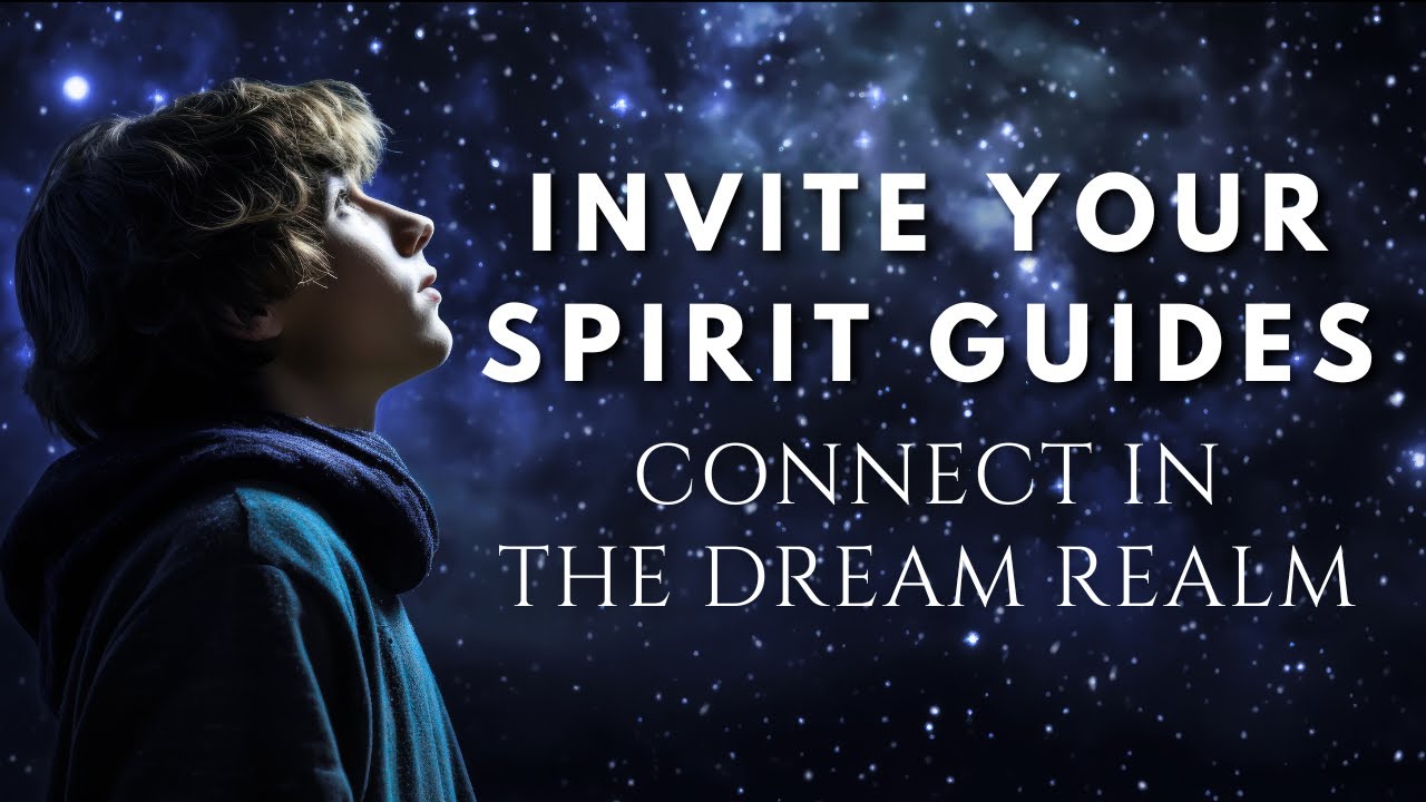 (440hz) Guided Sleep Meditation | Invite Your Spirit Guides – Connect ...