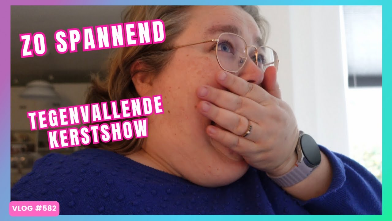 HELE SPANNENDE STAP | KERSTSHOW VALT TEGEN | DANIELLE VLOGT #VLOG 582 ...