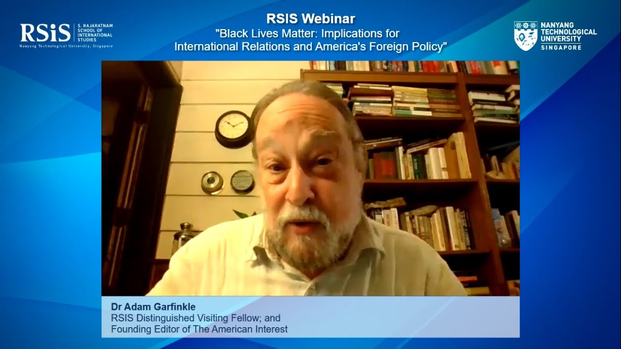 RSIS Webinar by Dr Adam Garfinkle - 28 August 2020 - YouTube