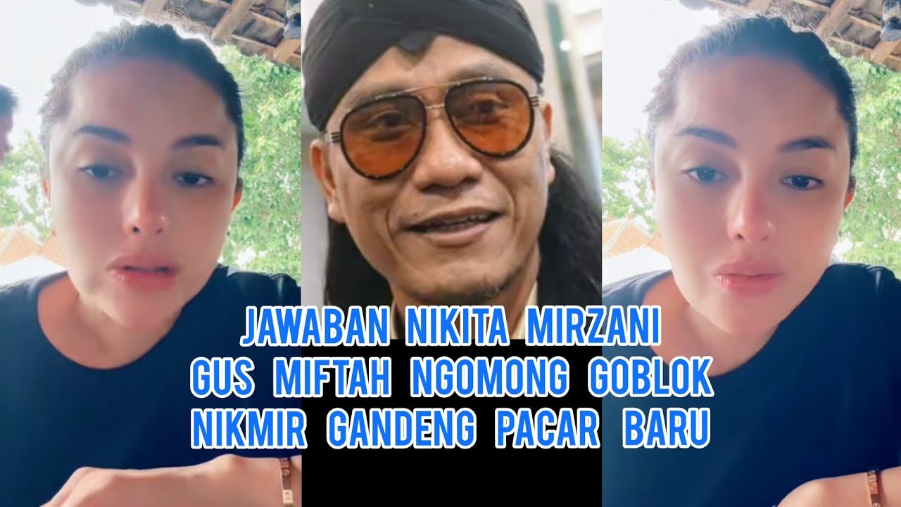 Jawaban Nikita Mirzani Gus Miftah Ngomong Goblok!! Nikmir Gandeng Pacar ...