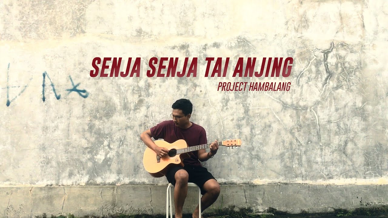 SENJA SENJA TAI ANJING - Cover by heruwaldi - YouTube