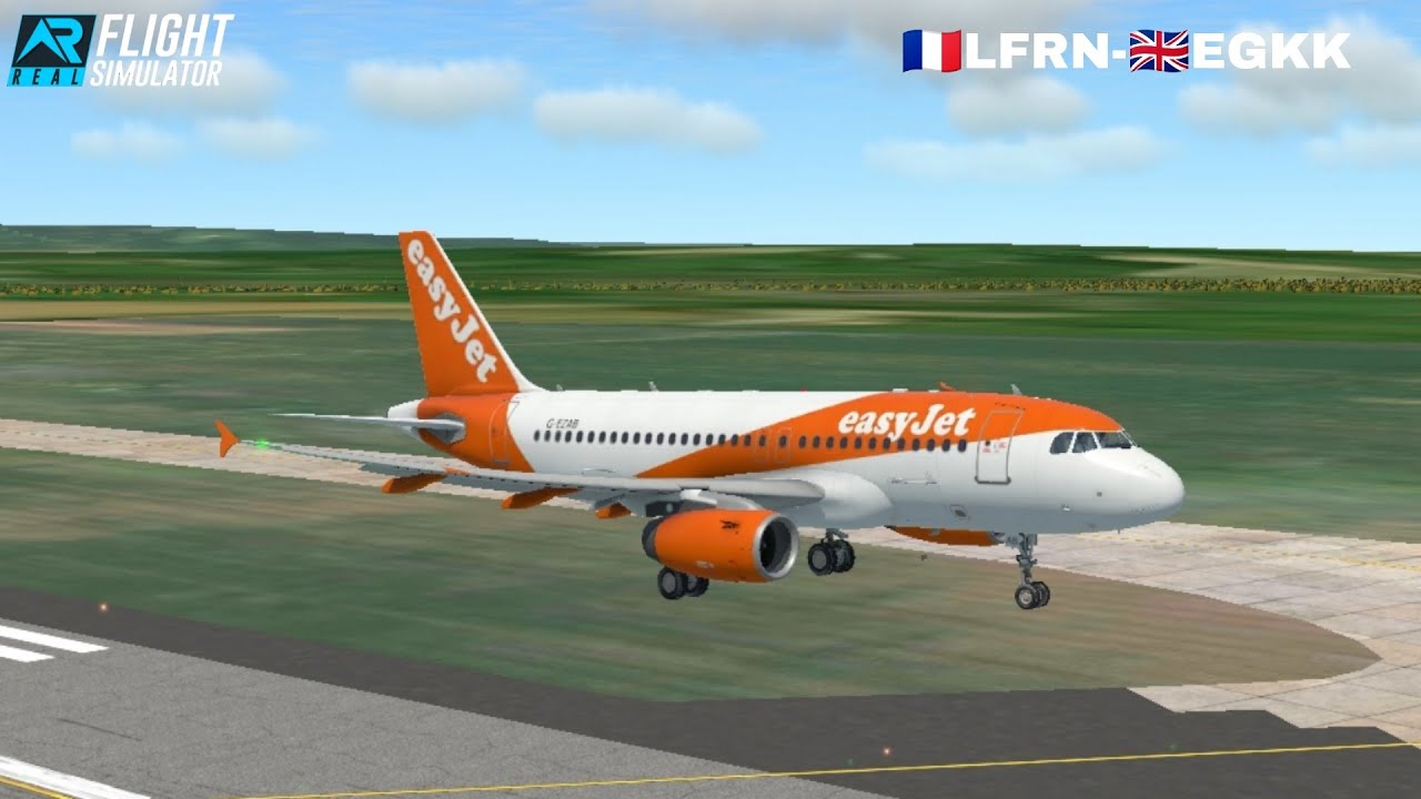 Real Flight Simulator - EasyJet A319ceo |Rennes(LFRN)-London(EGKK ...