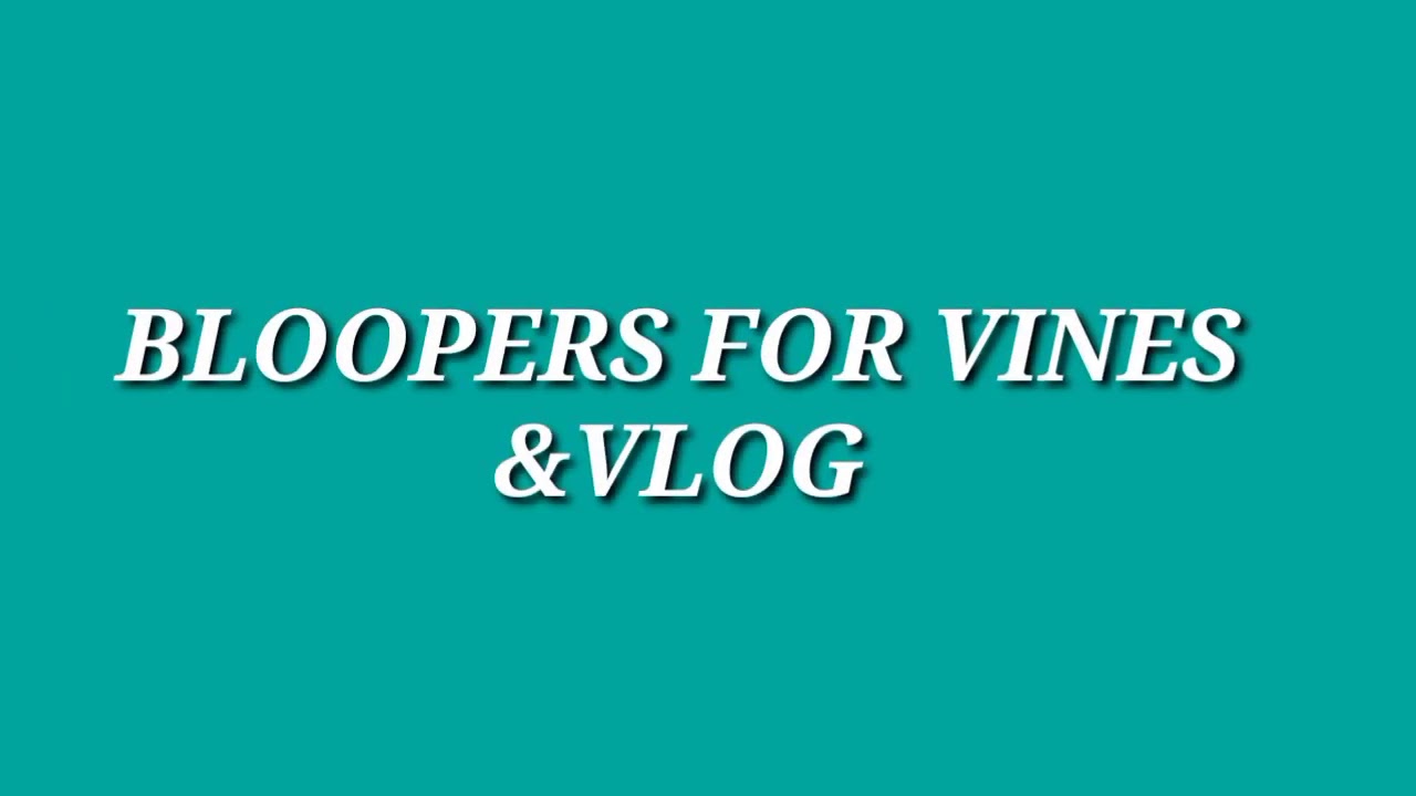 part 1 BLOOPERS SOUND EFFECT FOR VINES &VLOG - YouTube