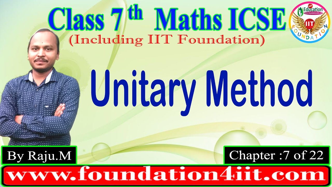 Class 7 Maths ICSE || Unitary Method || Chapter : 7 of 22 || - YouTube